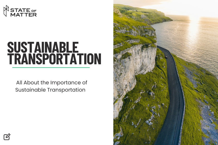 Sustainable Transportation - State of Matter Apparel